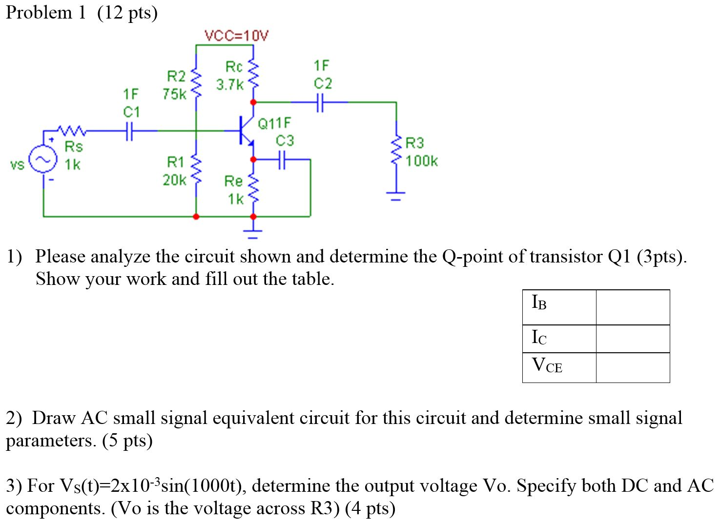 Solved 1) Please analyze the circuit shown and determine the | Chegg.com
