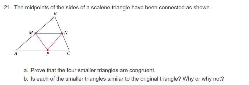 Solved 21. The midpoints of the sides of a scalene triangle | Chegg.com