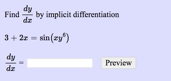 Solved dy Find "- by implicit differentiation 3 + 2x = | Chegg.com