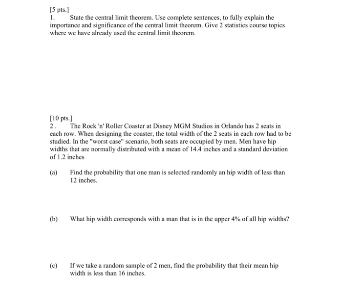 Solved [5 pts.]1 . State the central limit theorem. Use | Chegg.com