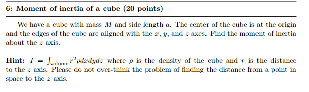 Solved 6: Moment of inertia of a cube (20 points) We have a | Chegg.com