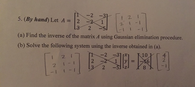 Solved 5. (By hand) Let A = | 2 I 2 I (a) Find the inverse | Chegg.com