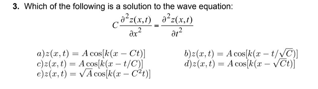 Solved Which of the following is the solution to the wave | Chegg.com