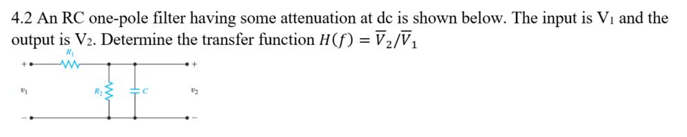 Solved 4.2 An RC one-pole filter having some attenuation at | Chegg.com