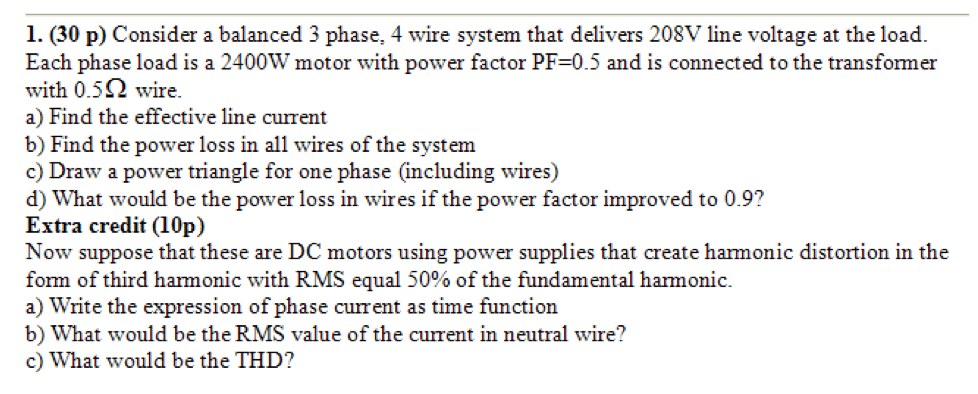 Solved 1. (30 p) Consider a balanced 3 phase, 4 wire system | Chegg.com