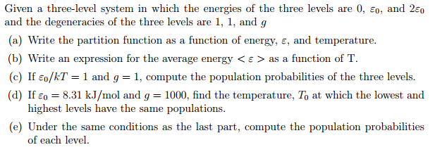 Solved Given a three-level system in which the energies of | Chegg.com