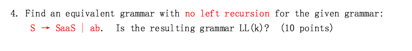 Solved Find an equivalent grammar with no left recursion for | Chegg.com