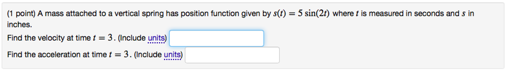 Solved A mass attached to a vertical spring has position | Chegg.com