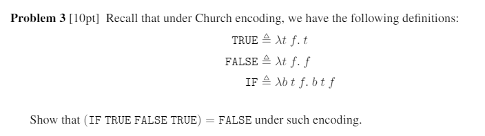 Solved Recall That Under Church Encoding We Have The