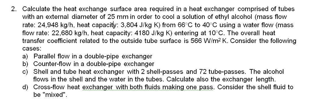 Solved Calculate the heat exchange surface area required in | Chegg.com