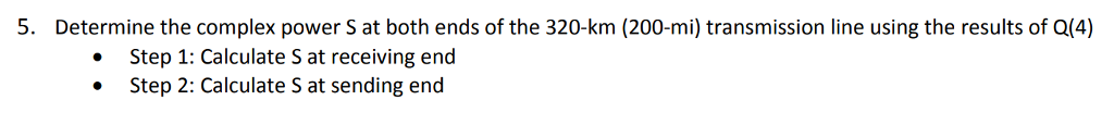 Solved 3. Calculate the sending-end voltage and current for | Chegg.com