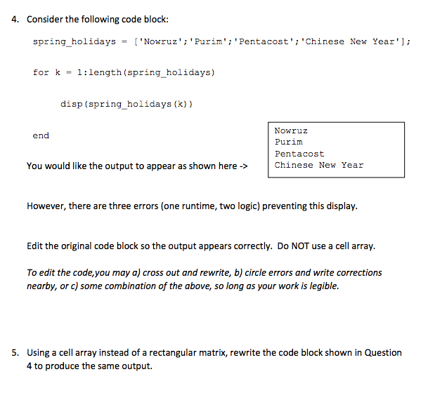 Solved Consider the following code block: spring_holiaays - | Chegg.com