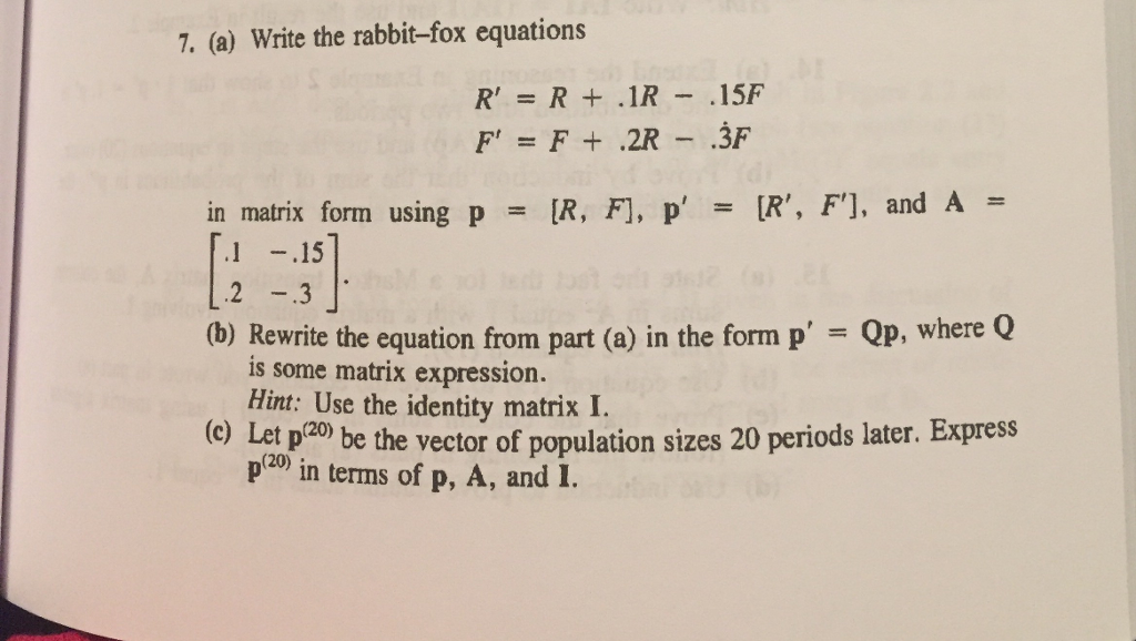 Solved 7. (a) Write the rabbit-fox equations R' = R + 1R - | Chegg.com