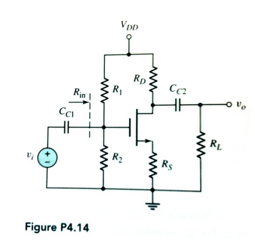 Solved For the NMOS common?source amplifier in Figure P4.14, | Chegg.com