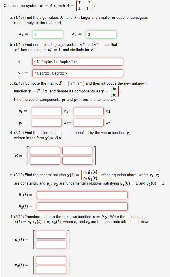 Solved Consider the system x' = Ax, with A = [7 4 -2 1]. | Chegg.com