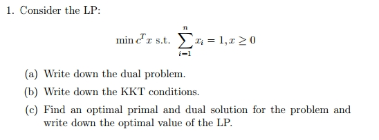 Consider the LP: Write down the dual problem. Write | Chegg.com