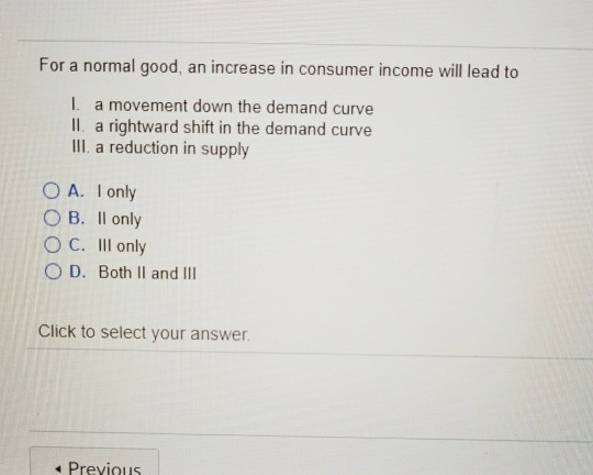 Solved For a normal good, an increase in consumer income | Chegg.com