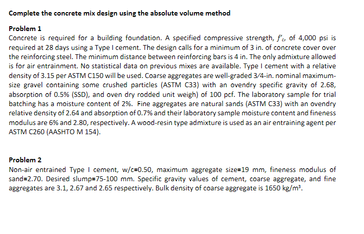 Solved Complete the concrete mix design using the absolute | Chegg.com