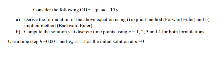 Solved Consider the following ODE: y' =-11y Derive the | Chegg.com