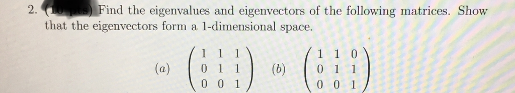 Solved 2. ind the eigenvalues and eigenvectors of the | Chegg.com