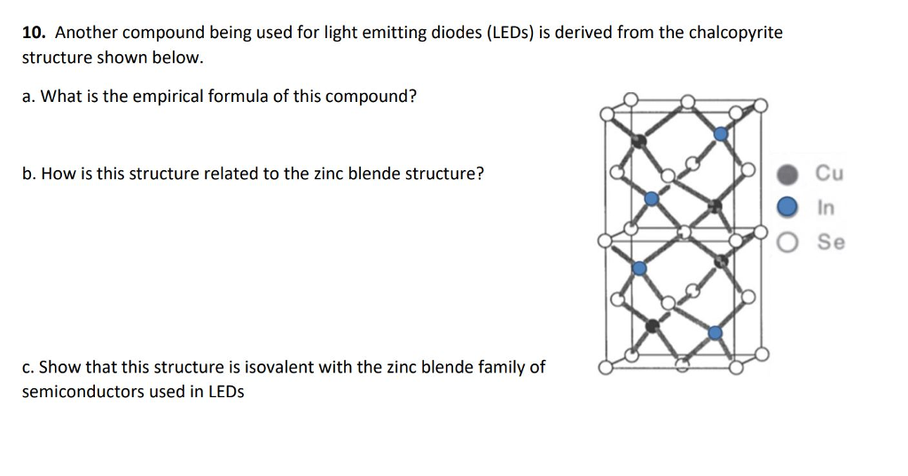 Solved 10. Another compound being used for light emitting | Chegg.com