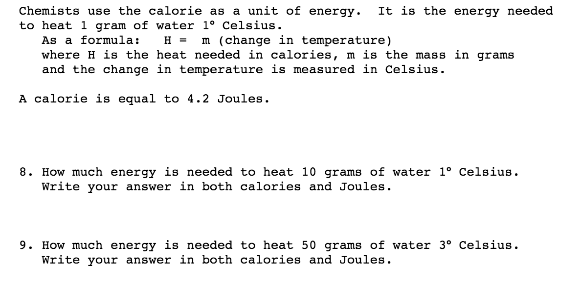 Solved Chemists use the calorie as a unit of energy. It is | Chegg.com
