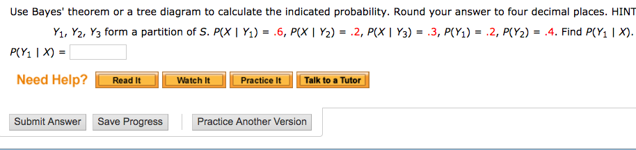 Solved Use Bayes' theorem or a tree diagram to calculate the | Chegg.com