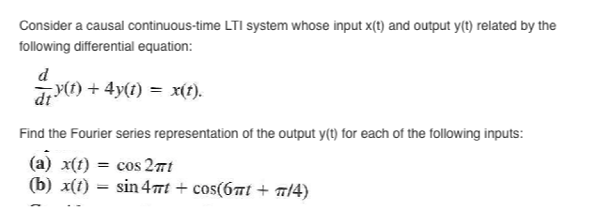 Solved Consider A Causal Continuous Time Lti System Whose 9329