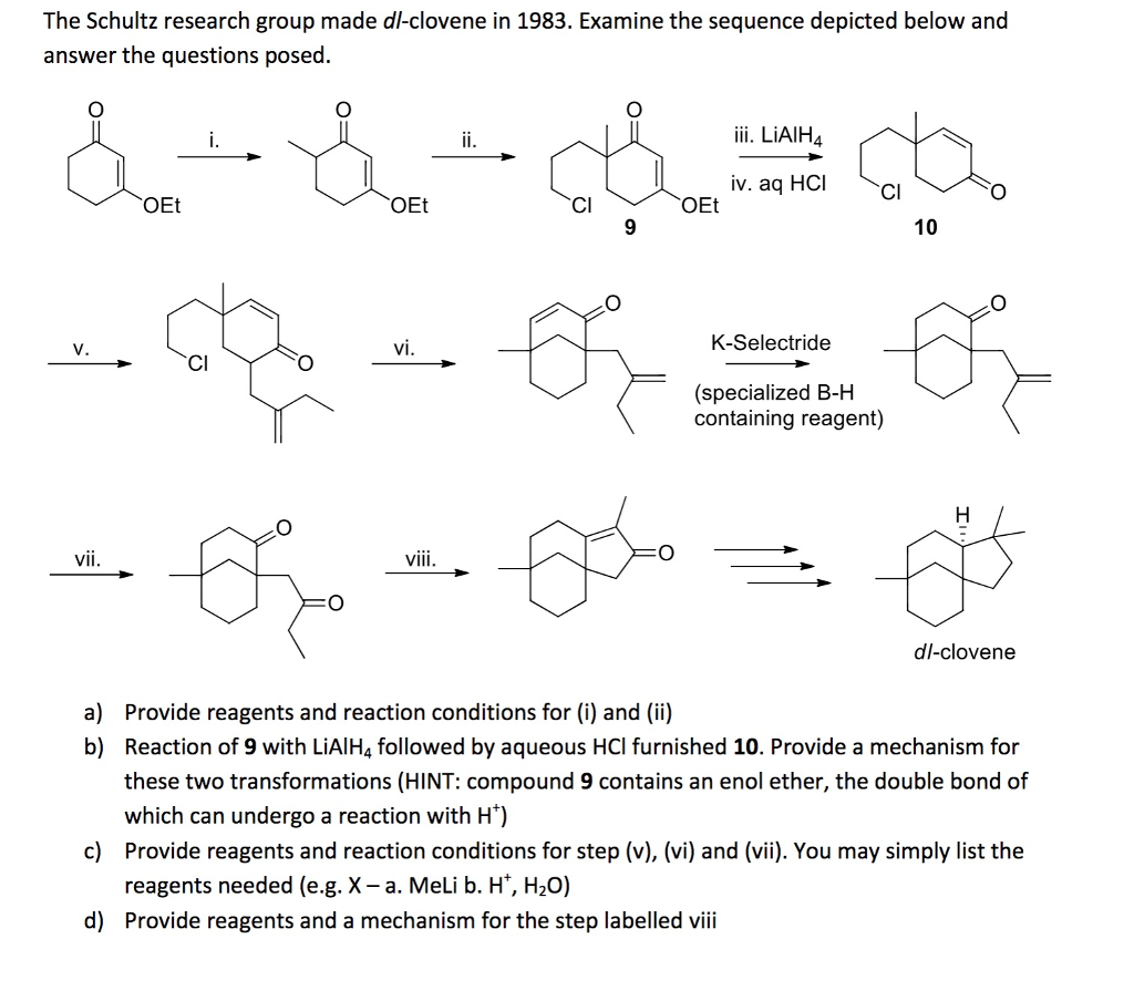 Solved The Schultz research group made dl-clovene in 1983. | Chegg.com