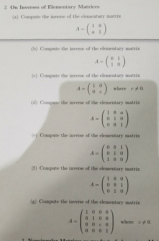 Solved 2. On Inverses of Elementary Matrices (a) Compute the | Chegg.com
