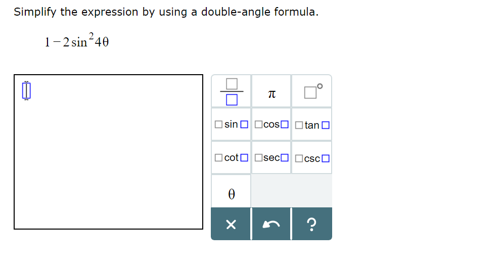 Solved Simplify the expression by using a double-angle | Chegg.com