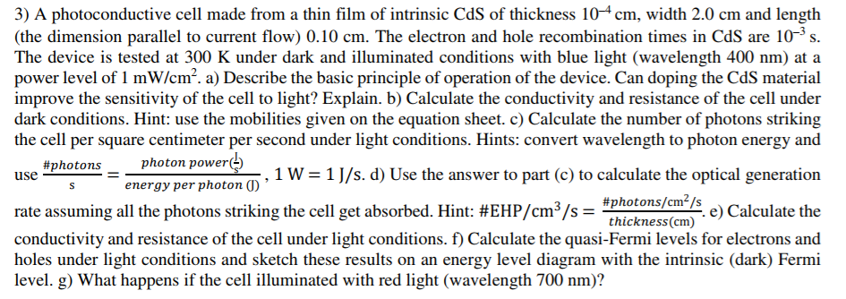 3) A photoconductive cell made from a thin film of | Chegg.com