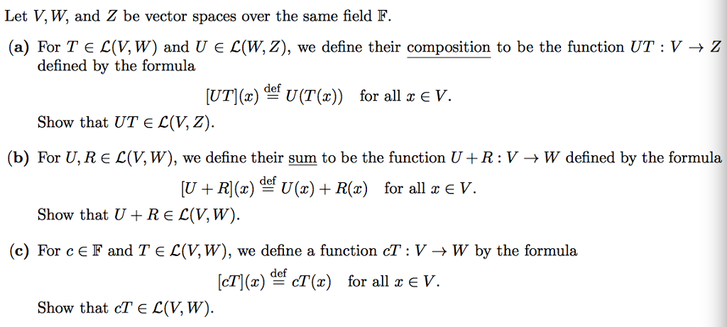 Solved Let V, W, and Z be vector spaces over the same field | Chegg.com