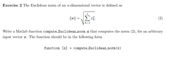 Solved Exercise 2 The Euclidean norm of an n-dimensional | Chegg.com