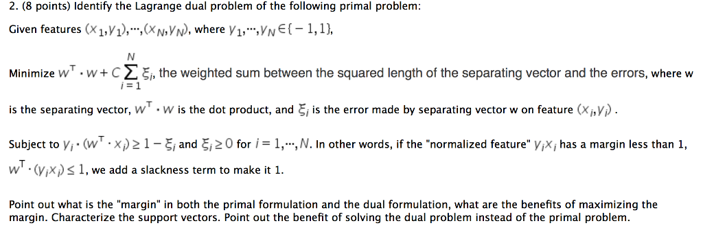 Solved 2. (8 points) Identify the Lagrange dual problem of | Chegg.com