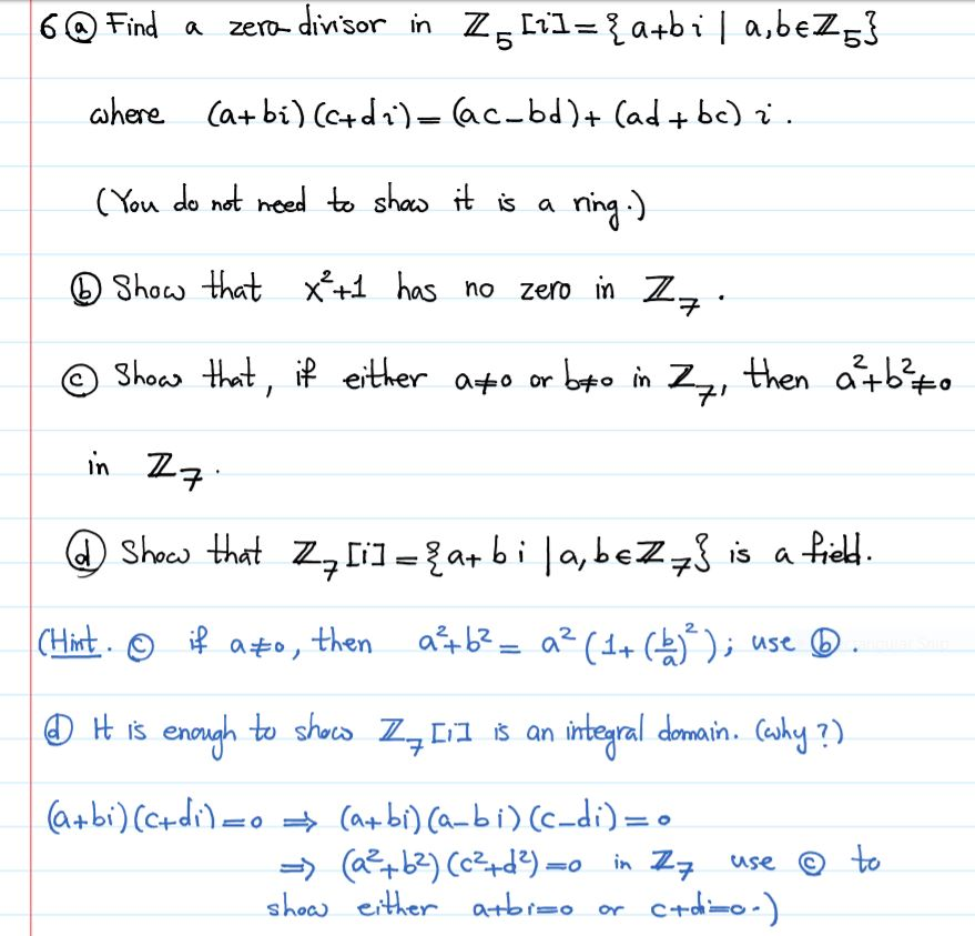 Solved 6 Find a zero- divisor in Z-+bi l a,beZ53 ahere Ca-+ | Chegg.com