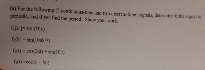 Solved For the following (2 continuous-time and two | Chegg.com
