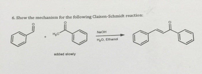 Solved Show the mechanism for the following Claisen-Schmidt | Chegg.com
