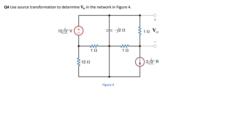Solved Q4 Use source transformation to determine Vo in the | Chegg.com Solved Q4 Use source transformation to determine Vo in the | Chegg.com