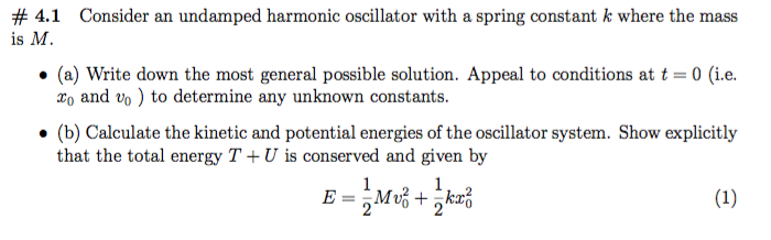 Solved # 4.1 Consider an undamped harmonic oscillator with a | Chegg.com