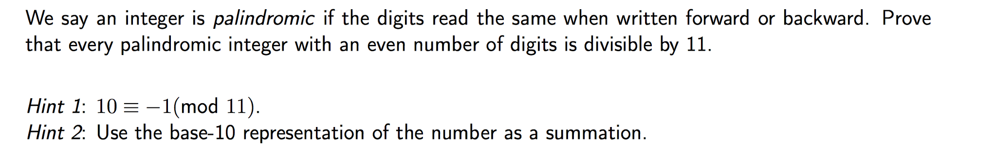 Solved We say an integer is palindromic if the digits read | Chegg.com