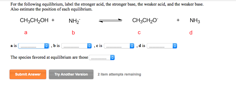 Solved For the following equilibrium, label the stronger | Chegg.com