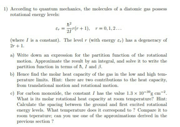 Solved 1) According to quantum mechanics, the molecules of a | Chegg.com