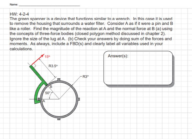 Solved Name: HW: 4-2-4 The green spanner is a device that | Chegg.com Solved Name: HW: 4-2-4 The green spanner is a device that | Chegg.com