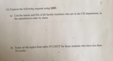 Solved (3) Express the following requests using QBE: List | Chegg.com