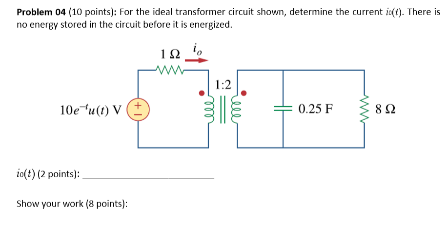Solved For the ideal transformer circuit shown, determine | Chegg.com