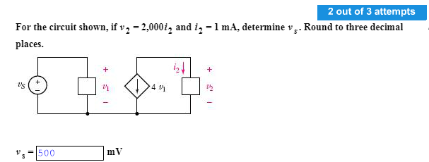 Solved For the circuit shown, if v2 =2000i2 and i2=1mA, | Chegg.com