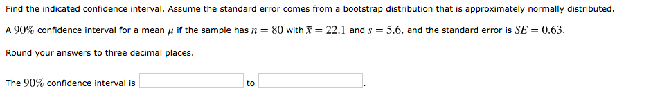 Solved Find the indicated confidence interval. Assume the | Chegg.com