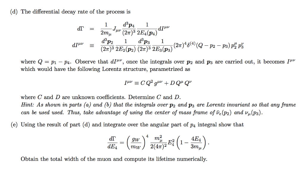 In class we have discussed the muon decay, ?-@i) ? | Chegg.com