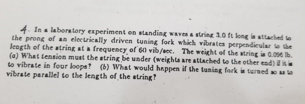 Solved 4. In laboratory experiment on standing waves a | Chegg.com